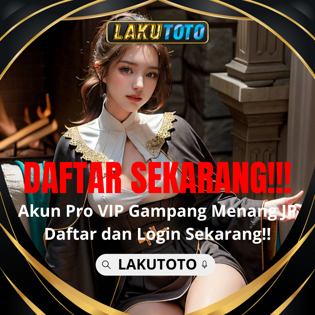 LAKU TOTO TOGEL ⚡ Divisi #1 Situs Toto Slot Resmi Terbaik & Bandar Toto ...
